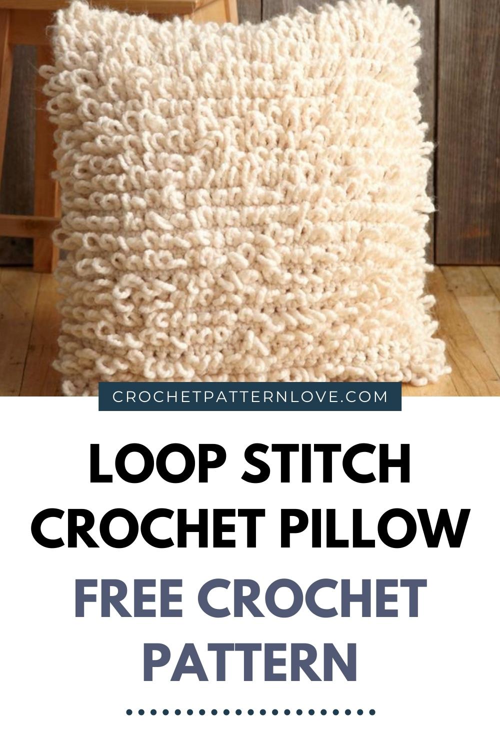 Loop Stitch Pillow Crochet Pattern - Crochet Pattern Love